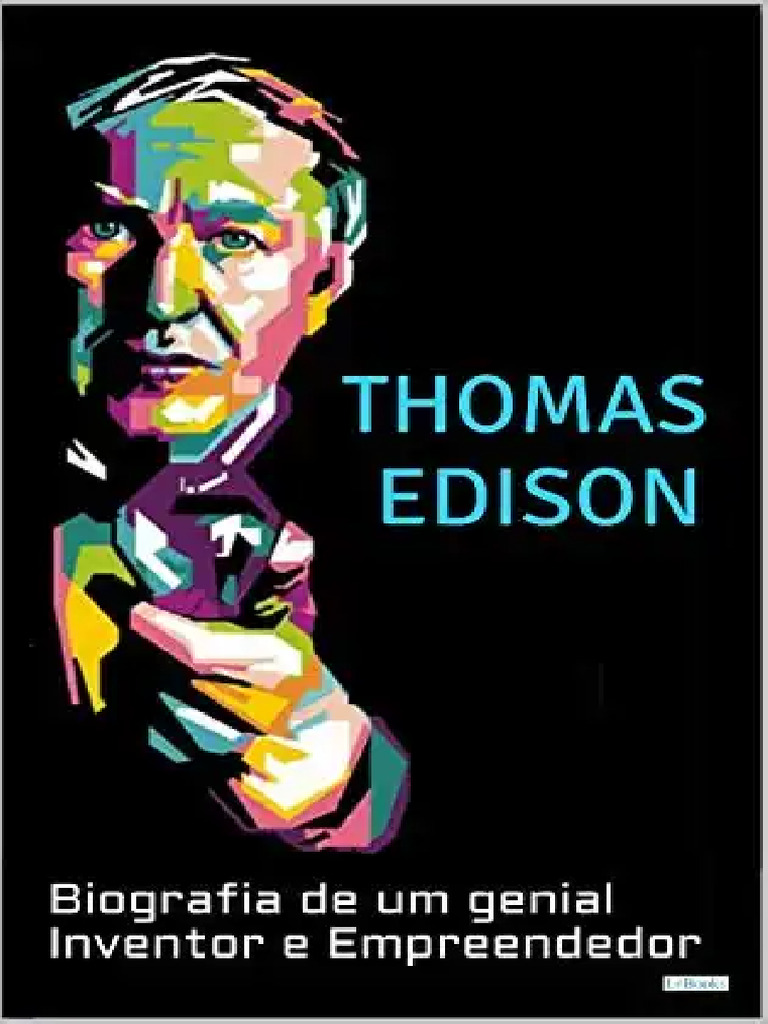 Biografia de Thomas Edison: Invenções e Legado | PDF | Turismo | História