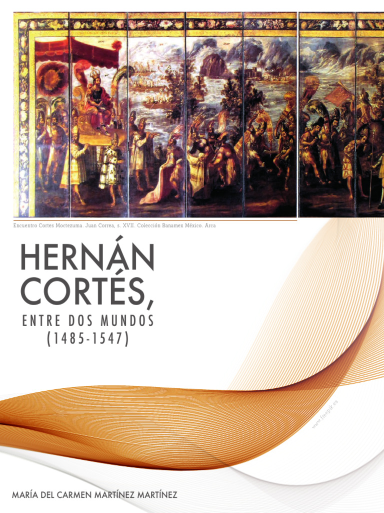 Hernán Cortés | PDF | Hernán Cortés | Nueva españa