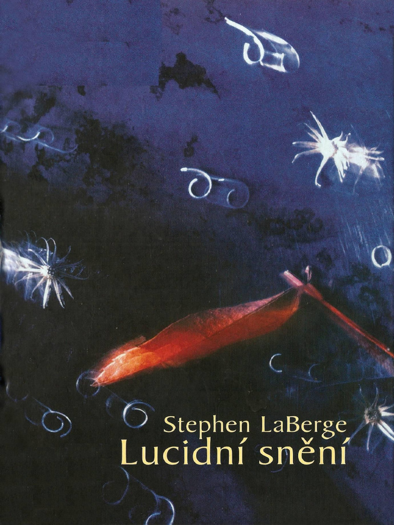 Stephen LaBerge - Lucidní Snění | PDF