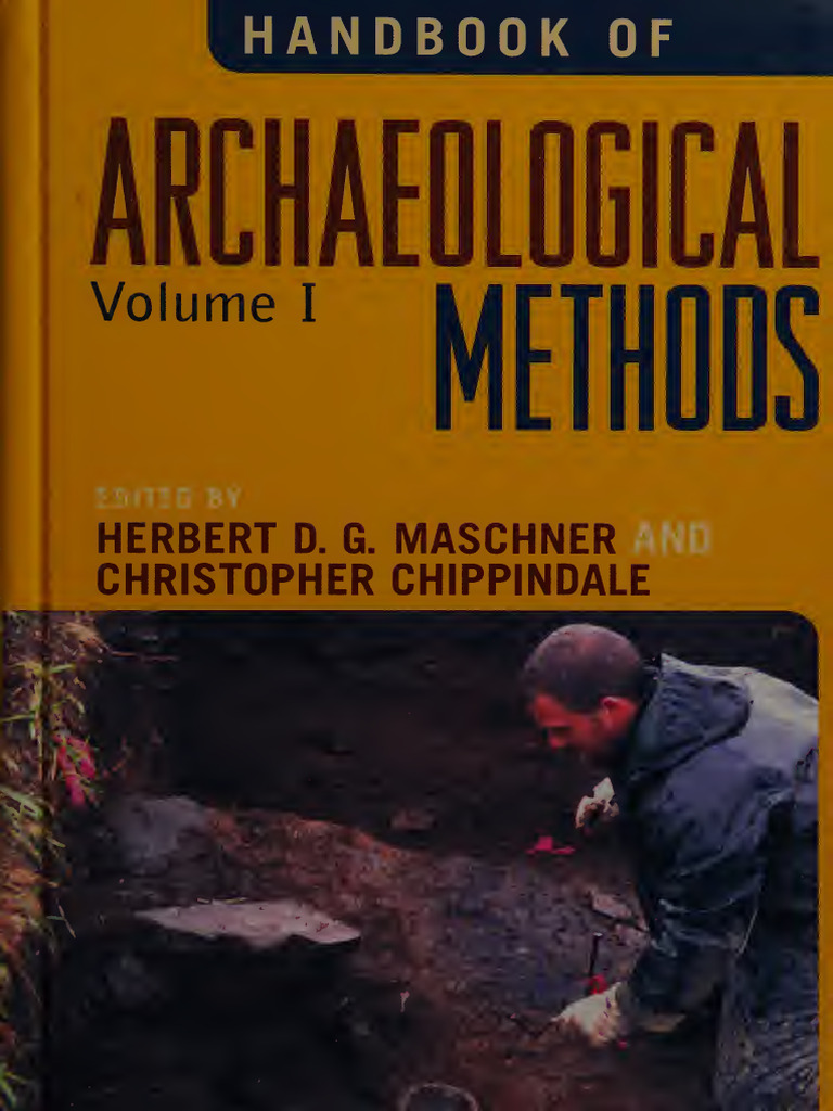 Handbook of Archaeological Methods Vol. I | Download Free PDF | Archaeology | Theory