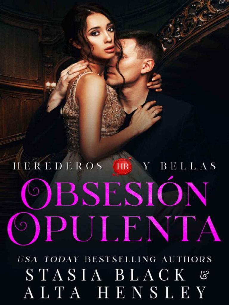 Stasia Black - Alta Hensley - 03 Obsesión Opulen | PDF | Verdad