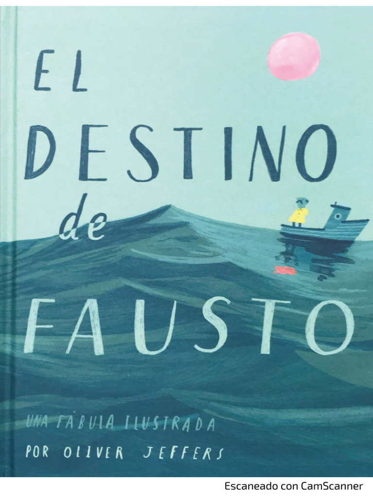 El Destino de Fausto. Oliver Jeffers | PDF