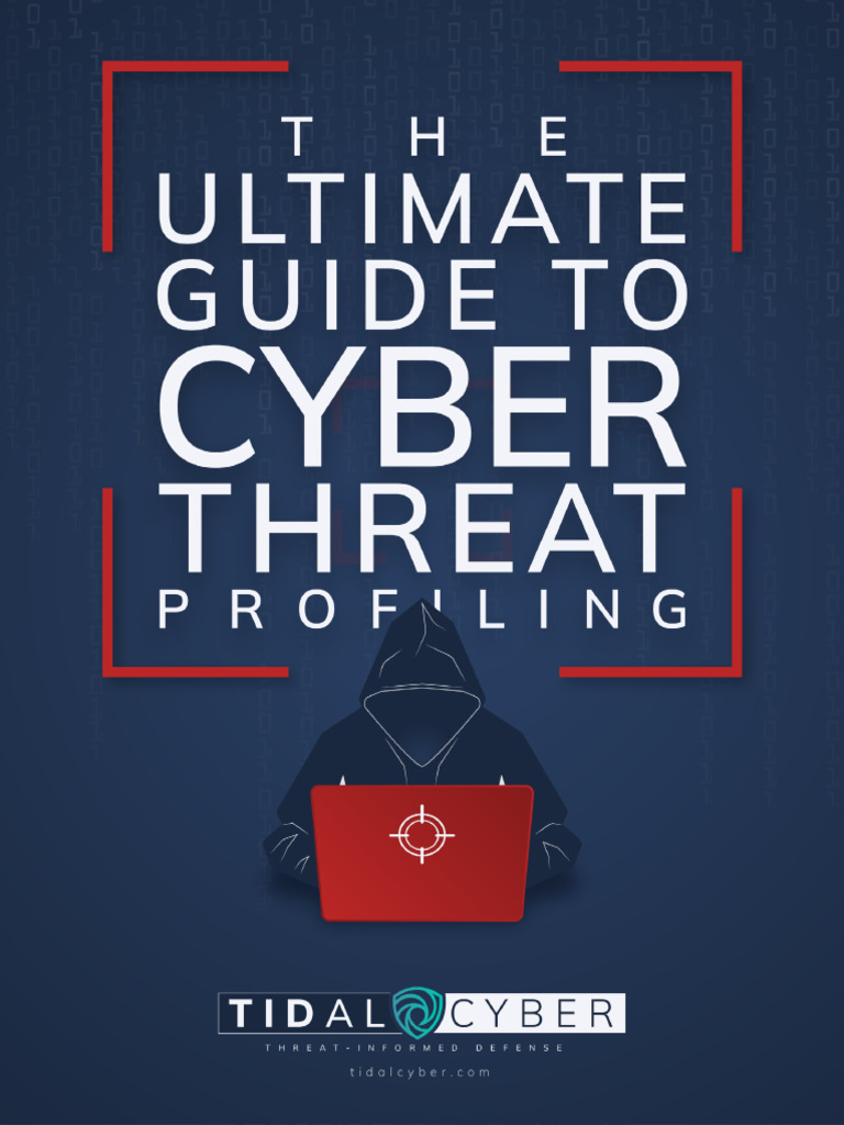 The Ultimate Guide To Threat Profiling Tidal Cyber Final | PDF | Threat (Computer) | Computer ...