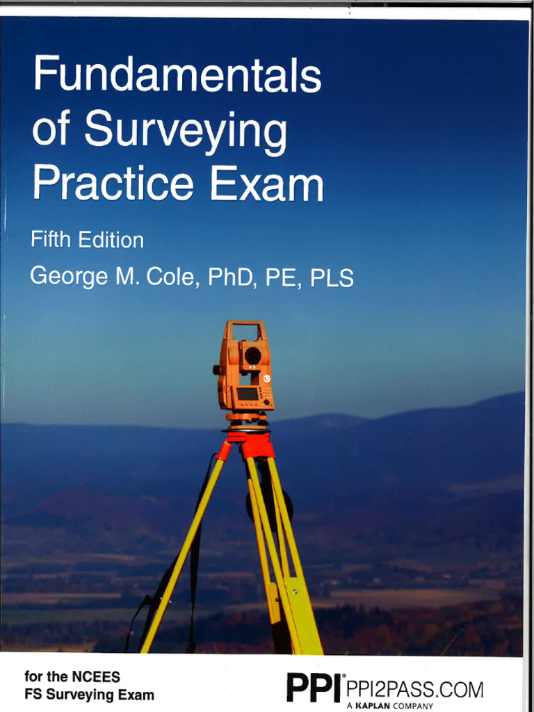 Fundamentals of Surveying Practice Exam, 5th Edition (George M Cole) PPI - English - (Z-Library ...
