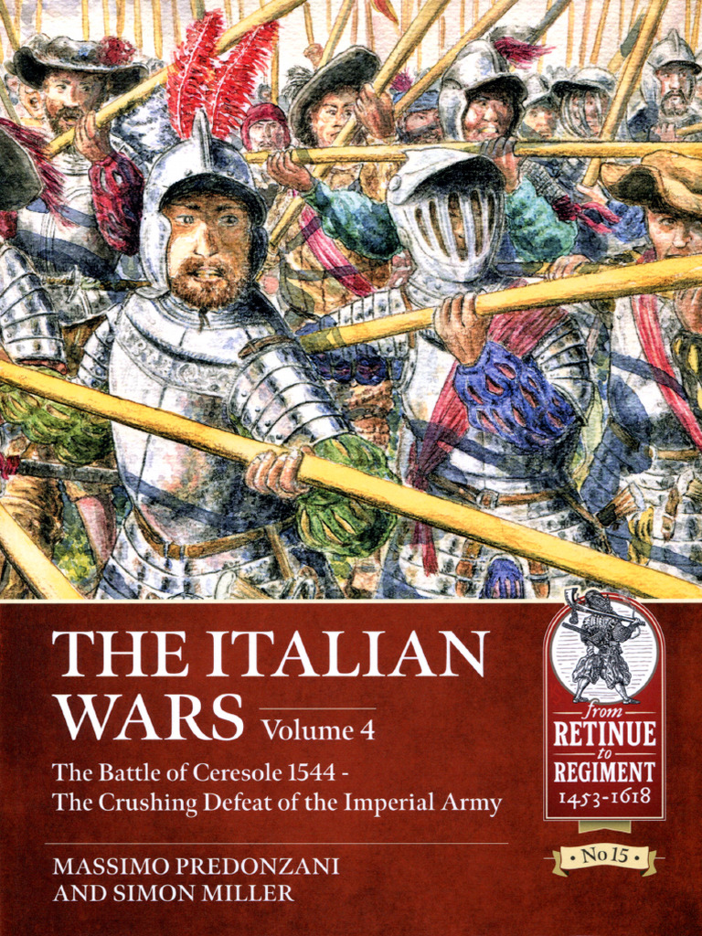 Predonzani - Miller - The Italian Wars - 4 - The Battle of Ceresole ...