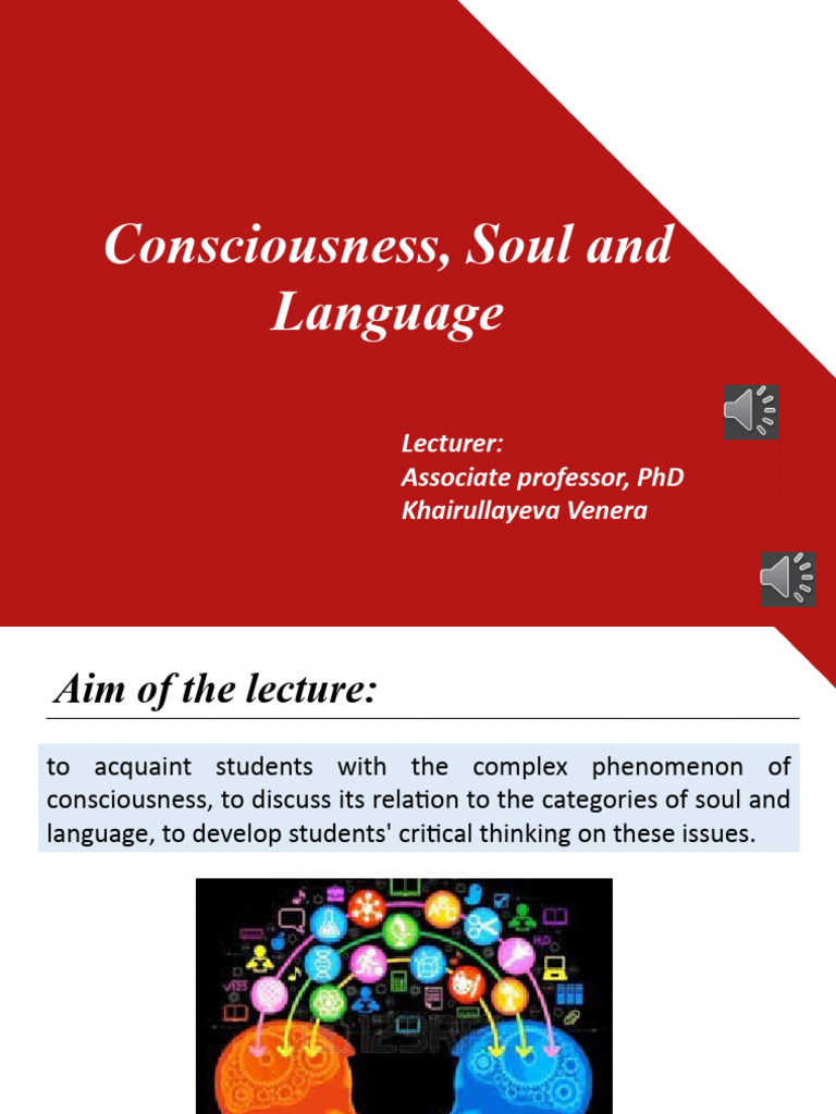 Consciousness, Soul and Language: Lecturer: Associate Professor, PHD ...