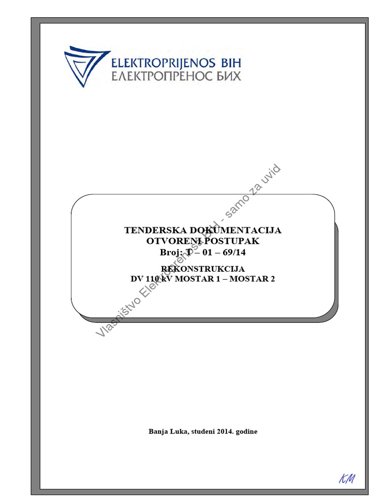 Za Uvid: Tenderska Dokumentacija Otvoreni Postupak Broj: T - 01 - 69/14 | PDF