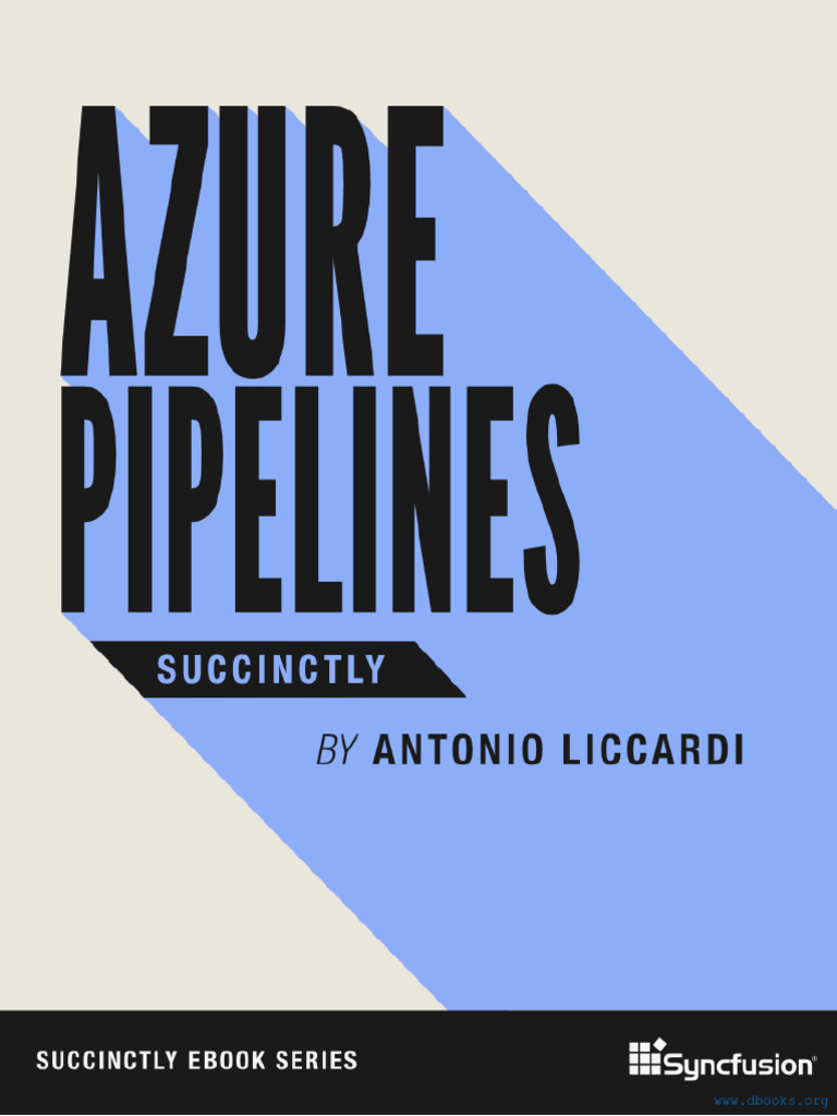 Azure Pipelines Succinctly | Download Free PDF | Computer Science ... Azure Pipelines Succinctly | Download Free PDF | Computer Science ...