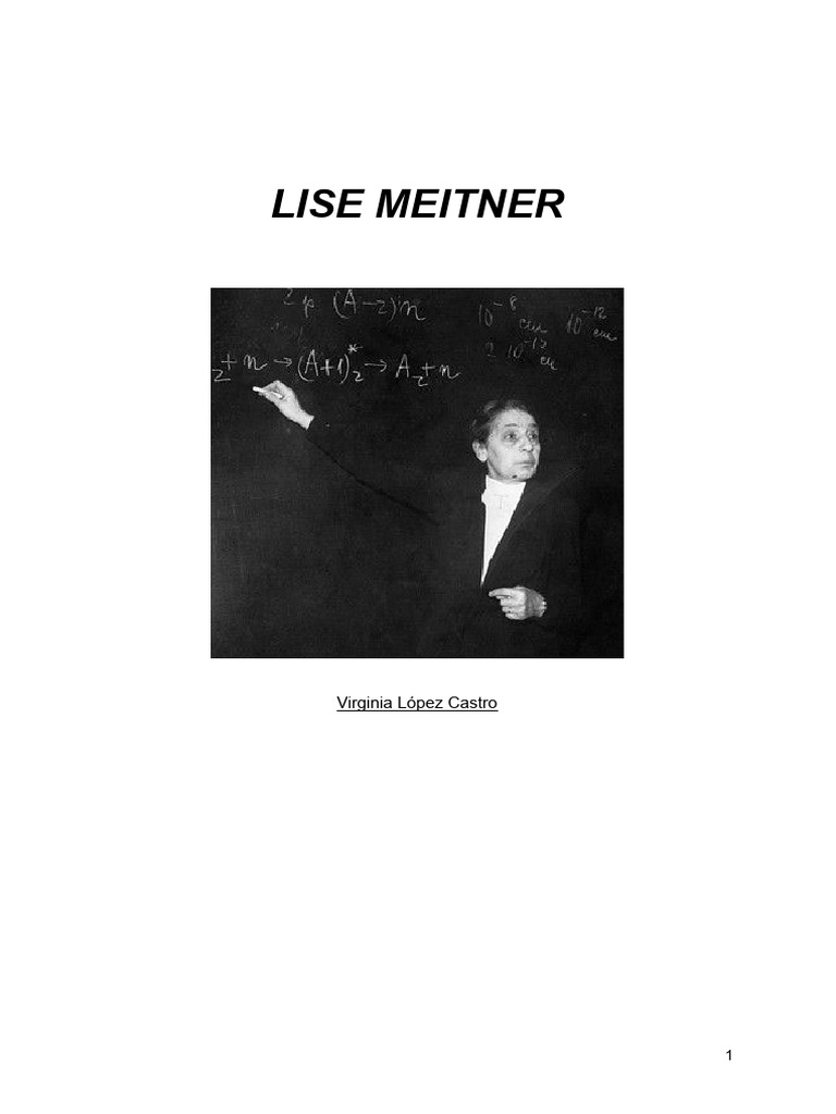 Lise Meitner: Pionera de la Fisión Nuclear | PDF | Física nuclear ...