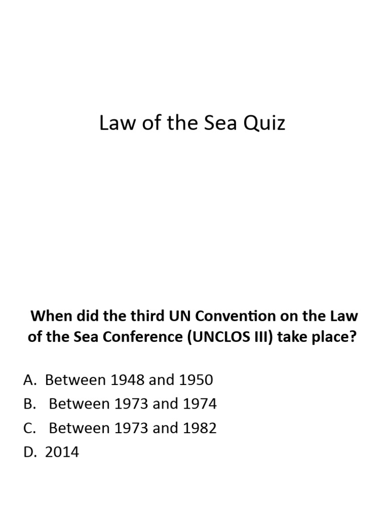 Law of the Sea Quiz | PDF | United Nations Convention On The Law Of The ...