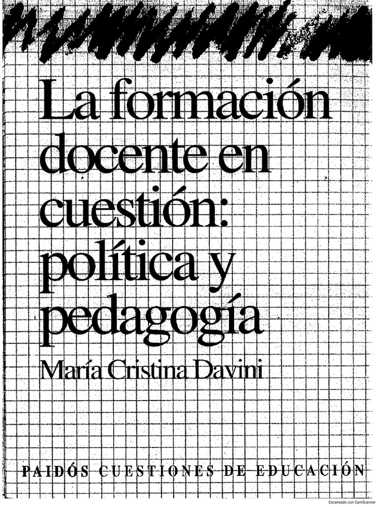 CAPITULO 1.Davini-La-Formacion-Docente-en-Cuestion-Politica-y-Pedagogia | PDF