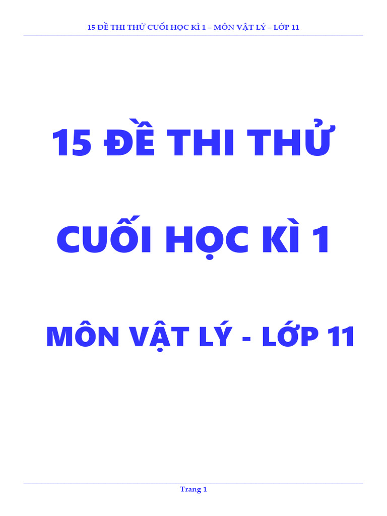 Bộ 15 Đề Thi Thử Cuối Hk1 - Vật Lý 11 | PDF