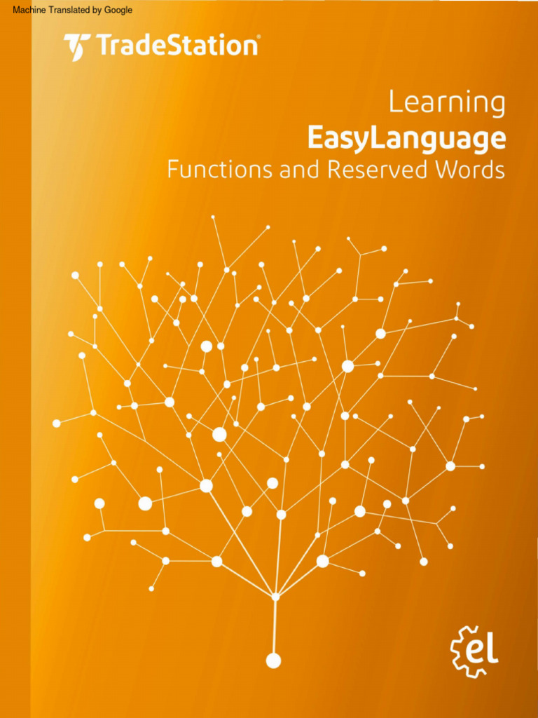 EasyLanguage Functions and Reserved Words Reference 1 250 | Download ...