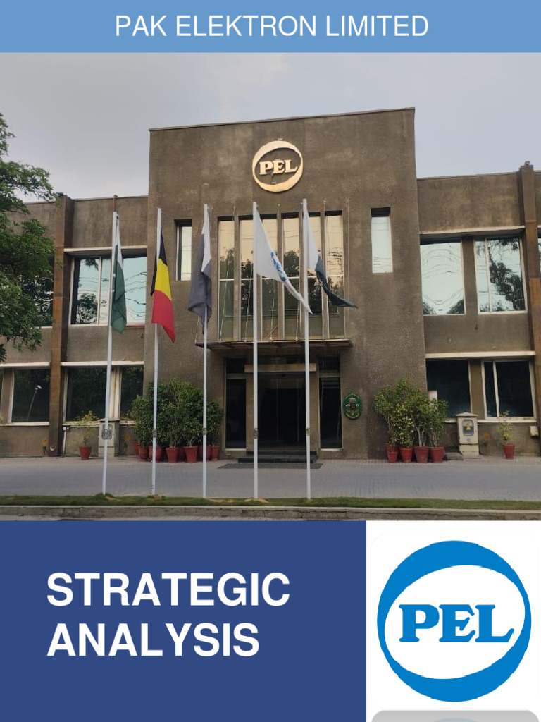 Comprehensive Strategic Analysis of Pak Electron Limited (PEL) | PDF | Refrigerator | Marketing