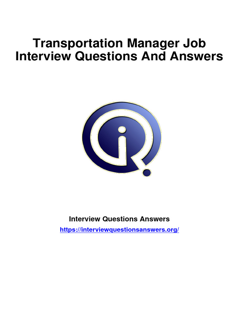 1813 Transportation Manager Interview Questions Answers Guide | PDF ...