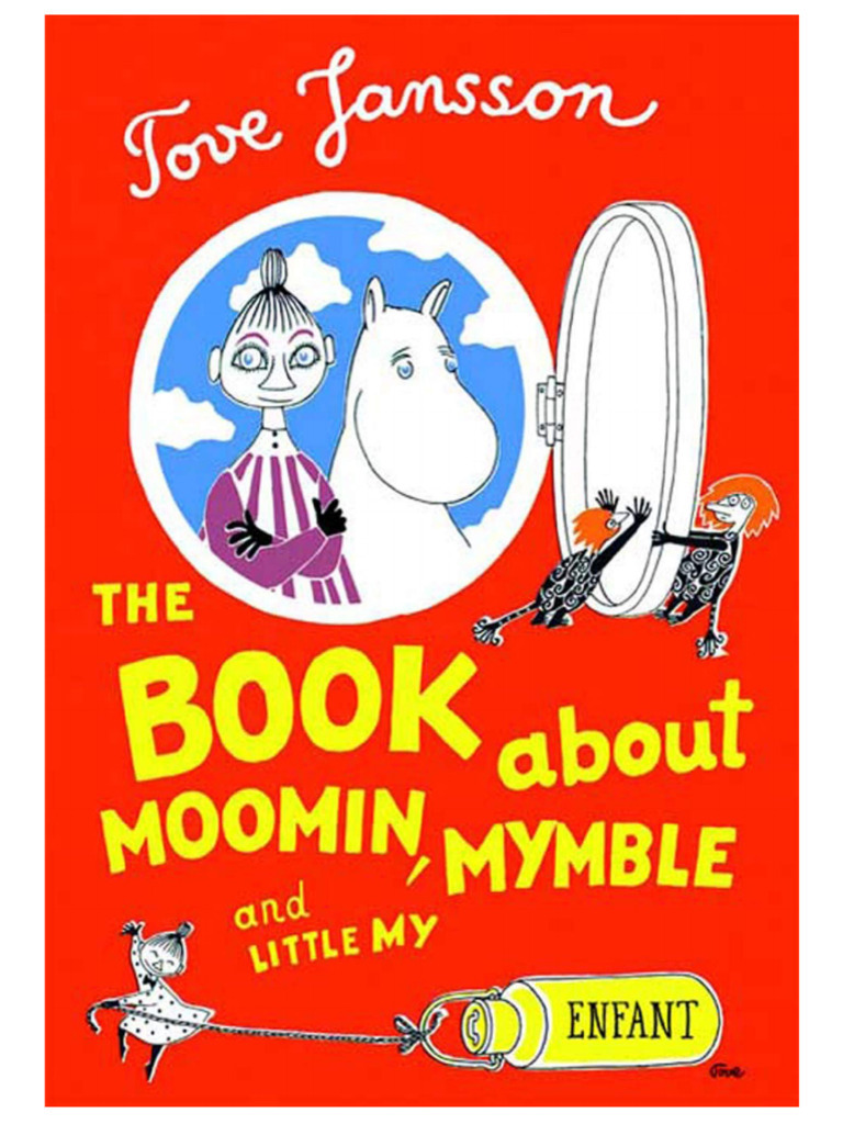 The Book About Moomin, Mymble, and Little My | PDF