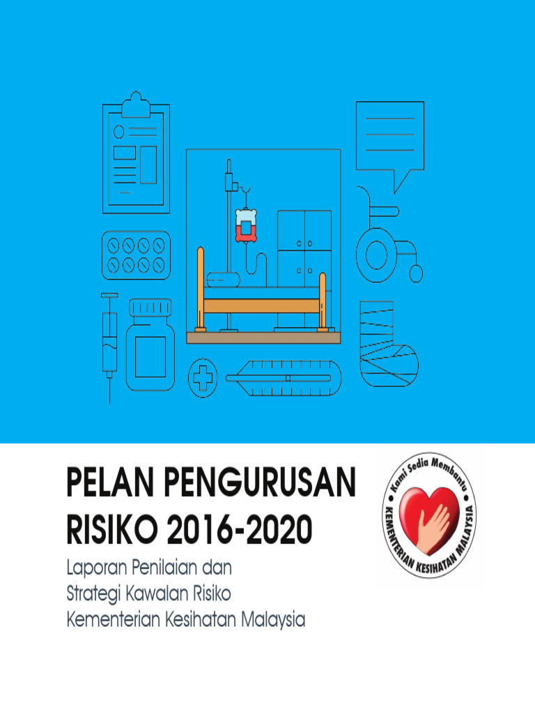 Pelan Pengurusan Risiko KKM 2016-2020 | PDF