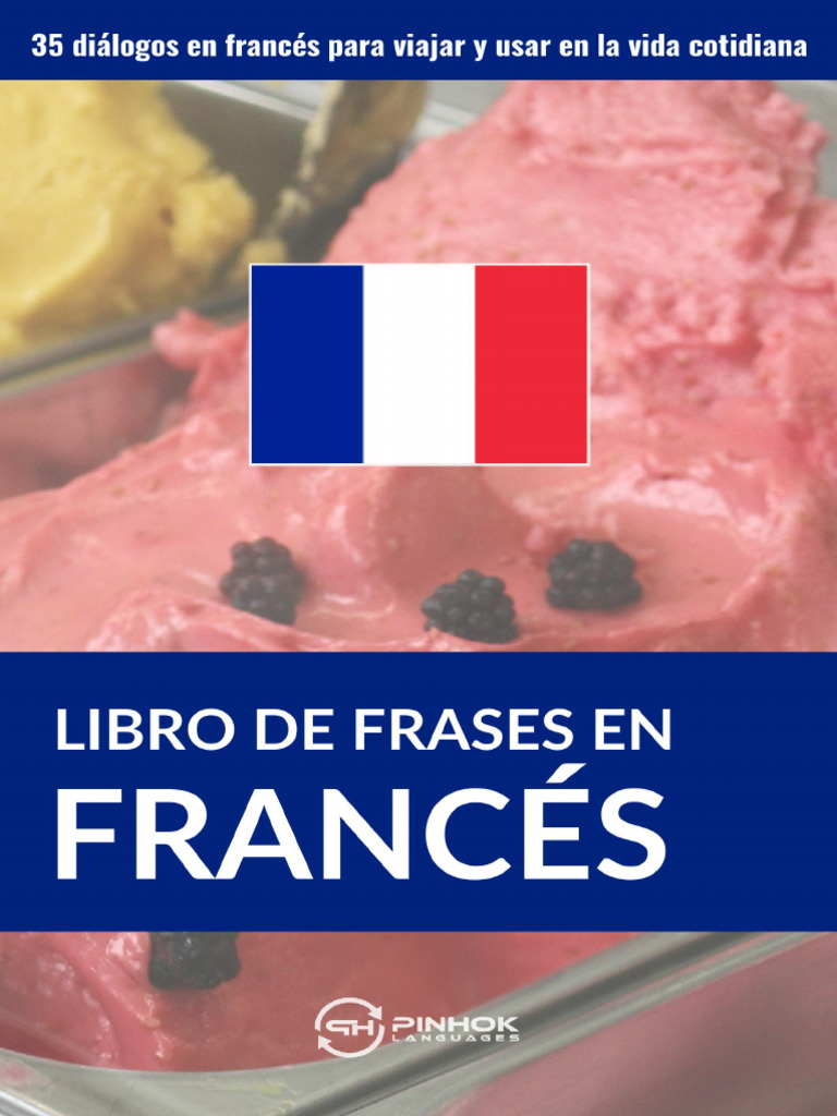 Libro de Frases en Francés 35 Diálogos en Francés para Viajar y Usar en ...