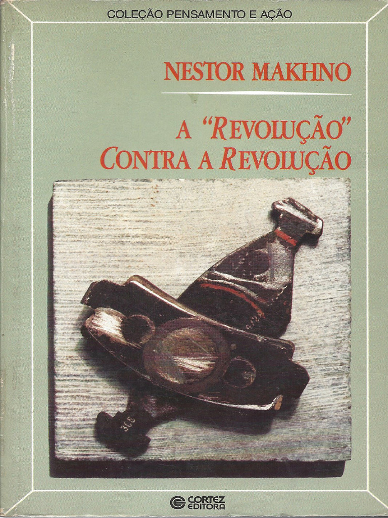 A Revolução Contra A Revolução - Nestor Makhno | PDF