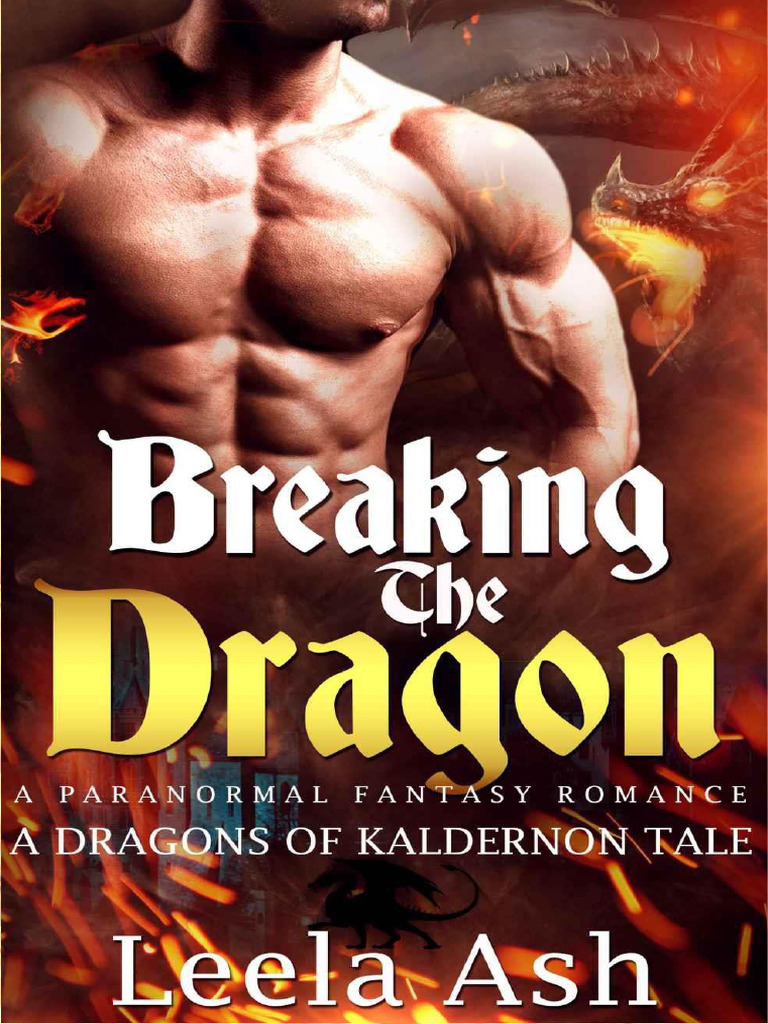 #3 Breaking The Dragon - The Dragons of Kaldernon by Leela Ash | PDF | Pensamento | Dragão