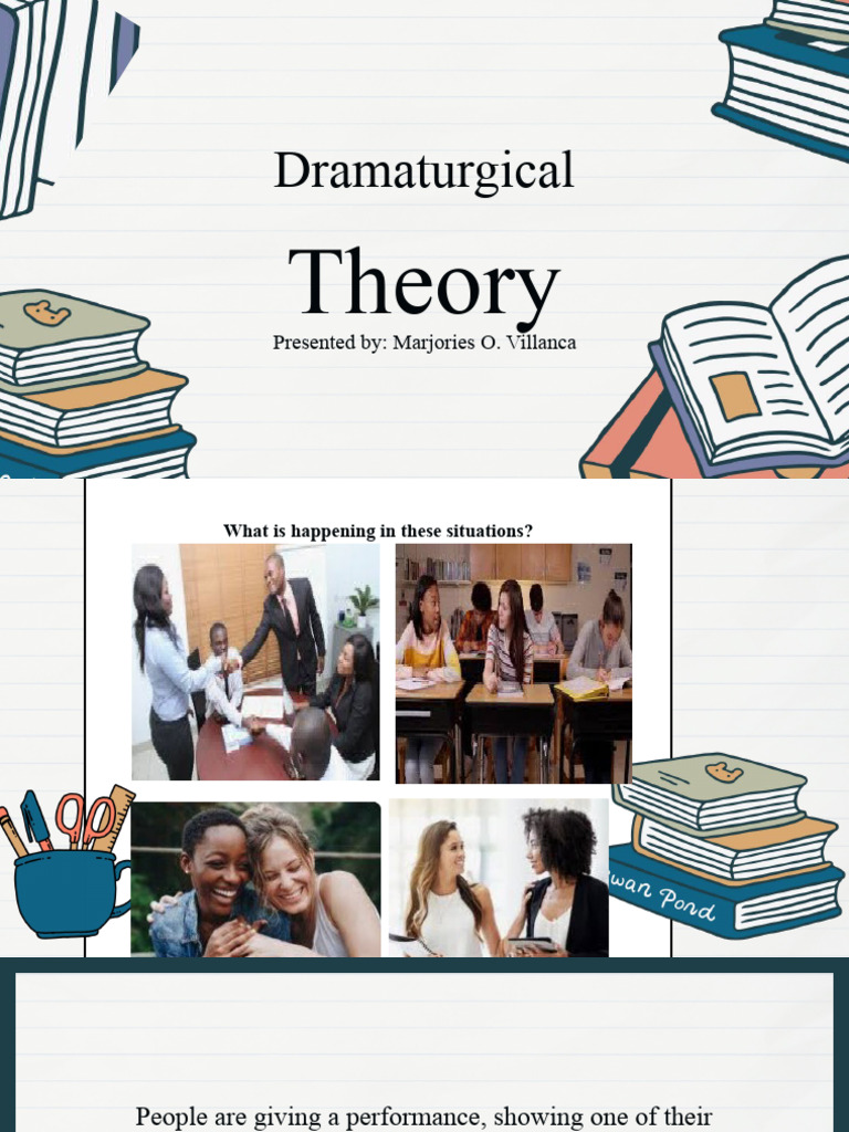 DRAMATURGICAL-THEORY | PDF | Social Psychology | Liberal Arts Education