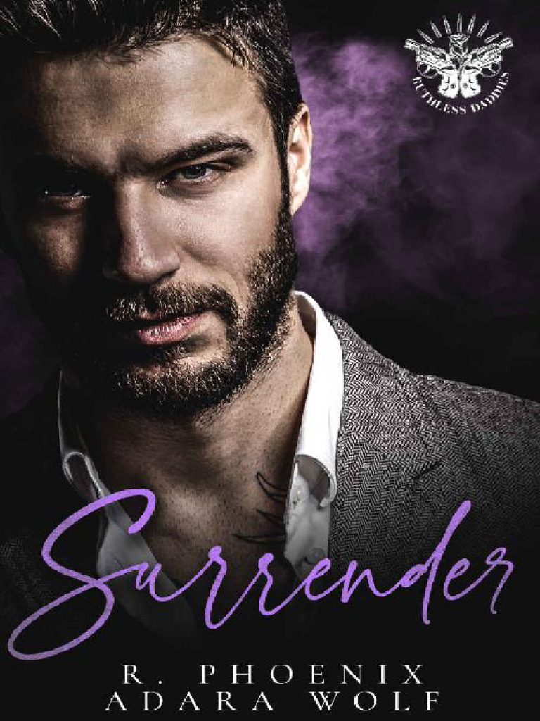 Surrender An MM Mafia Romance - R. Phoenix | PDF Surrender An MM Mafia Romance - R. Phoenix | PDF