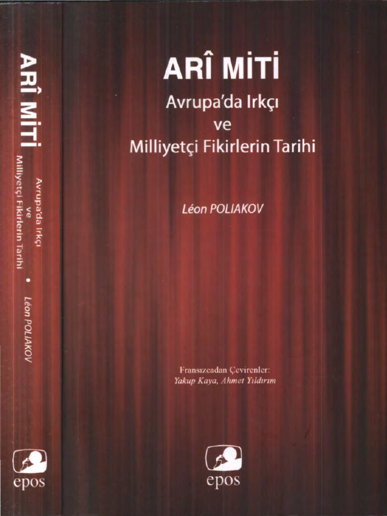 Leon Poliakov - Ari Miti - Avrupada Irkçı Ve Milliyetçi Fikirlerin ...
