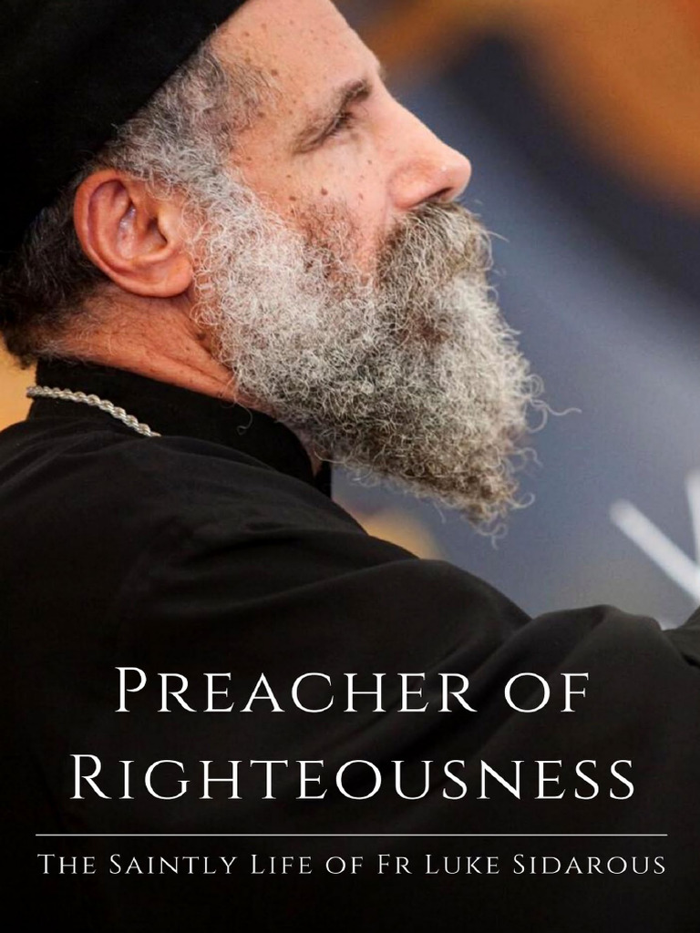 Preacher of Righteousness - The Saintly Life of FR Luke Sidarous | PDF ...