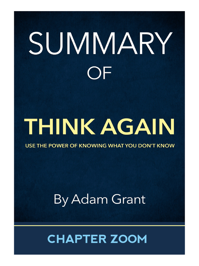 Summary of Think Again by Adam Grant | PDF | Motivation | Motivational
