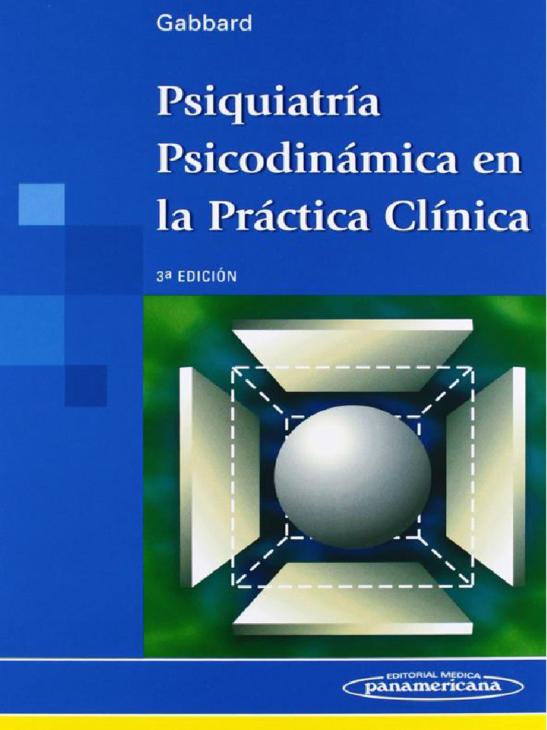Evaluación Psicodinámica del Paciente. Capt. 3 Texto Glen Gabbar | PDF Evaluación Psicodinámica del Paciente. Capt. 3 Texto Glen Gabbar | PDF