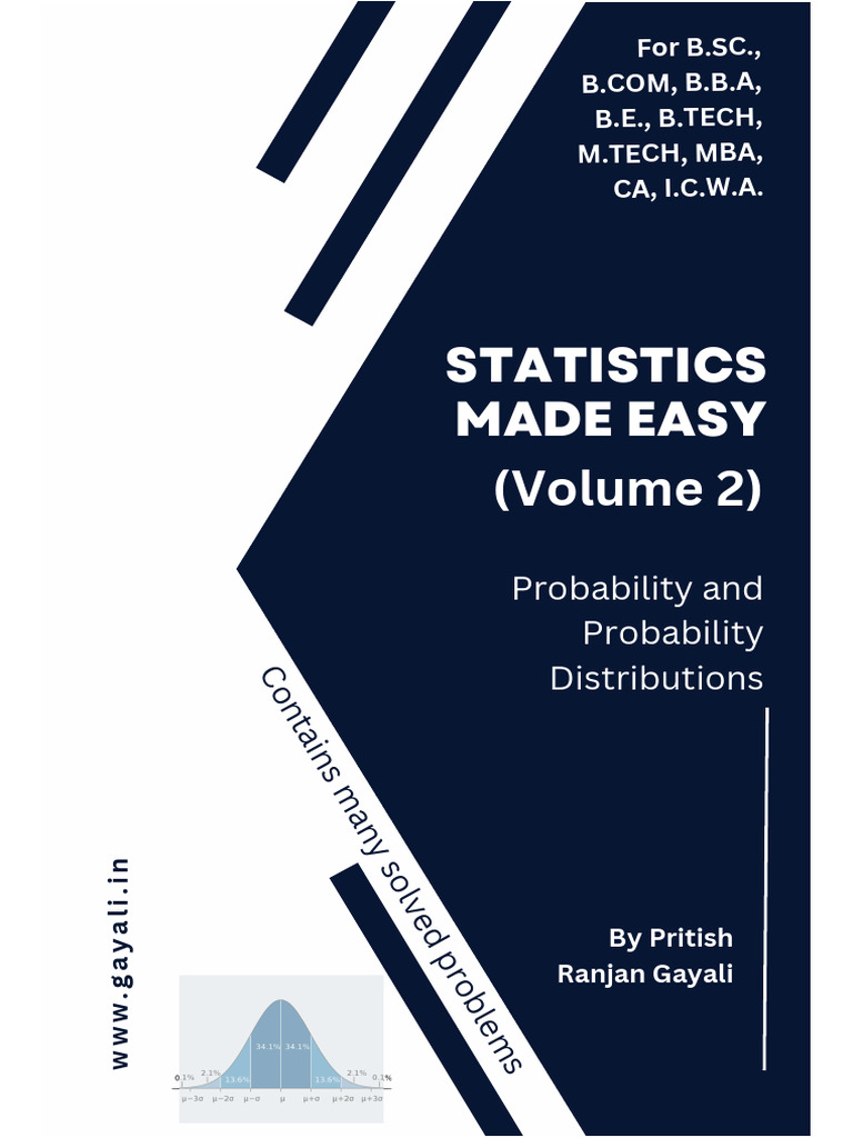 Statistics Made Easy Volume 2 Probability and Probability Distributions by Pritish Ranjan Gayali ...