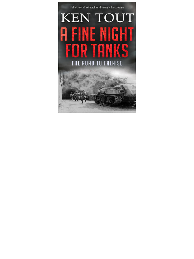 A Fine Night For Tanks The Road To Falaise (Ken Tout) (Z-Library) | PDF | Tanks | Military