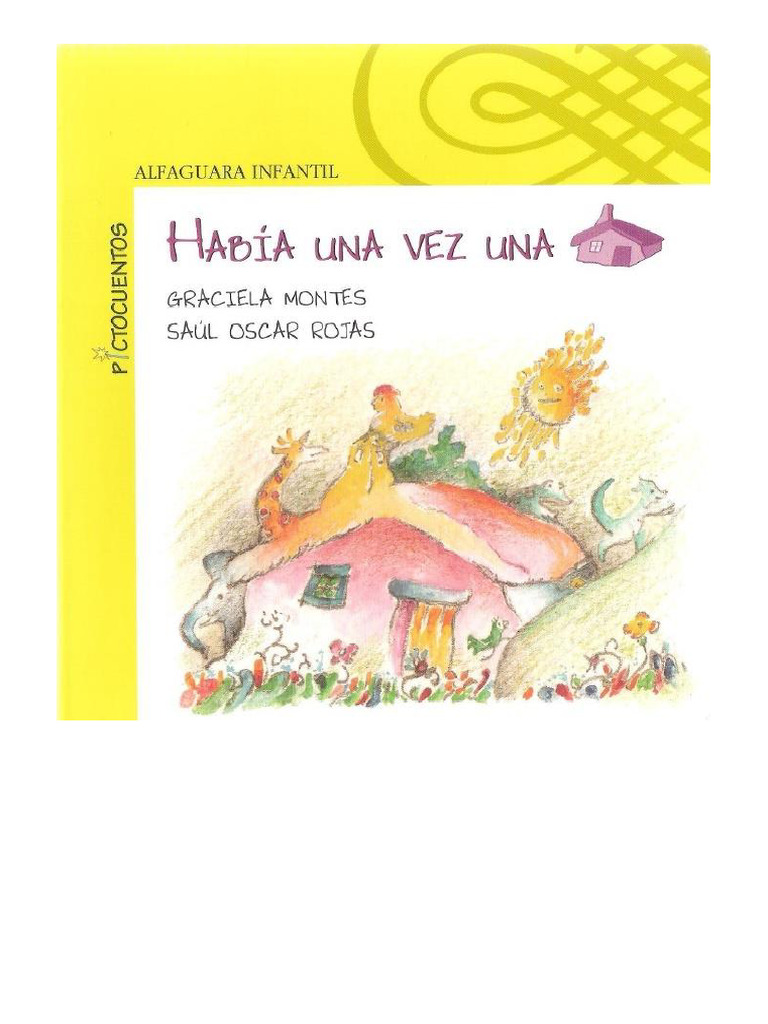 HABÍA UNA VEZ UNA CASA. G. Montes - Saúl Rojas | PDF