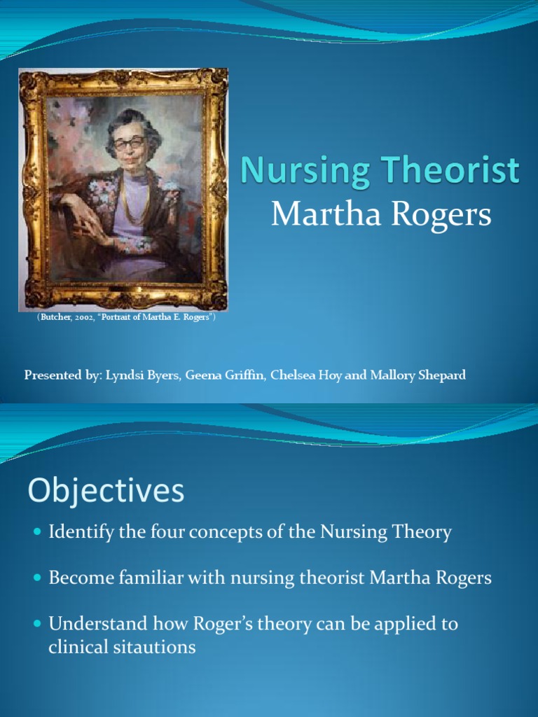 Martha Rogers Theorist | PDF | Nursing | Science