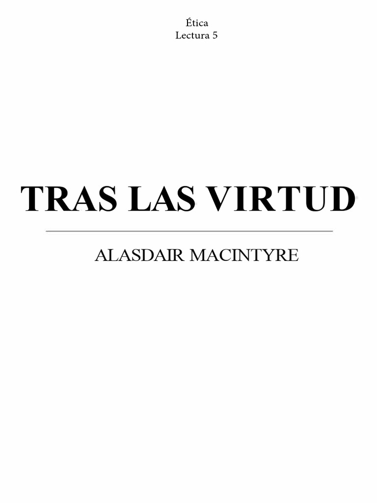 Lectura 5 de Tras La Virtud. Naturaleza de Las Virtudes | PDF | Virtud | Aristóteles