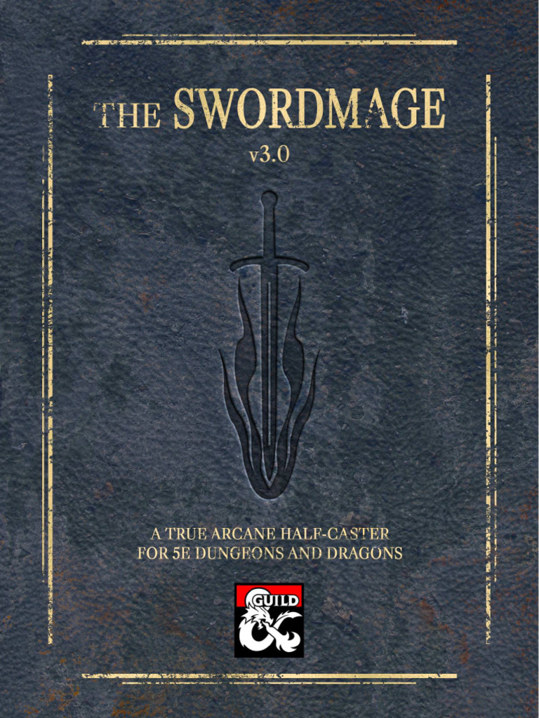 The Swordmage A True Arcane Half-Caster For 5e | PDF | Wizards Of The ...