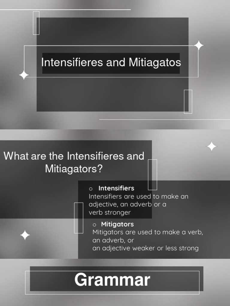 4°A Intensifieres and Mitigators | PDF | Adjective | Linguistic Typology