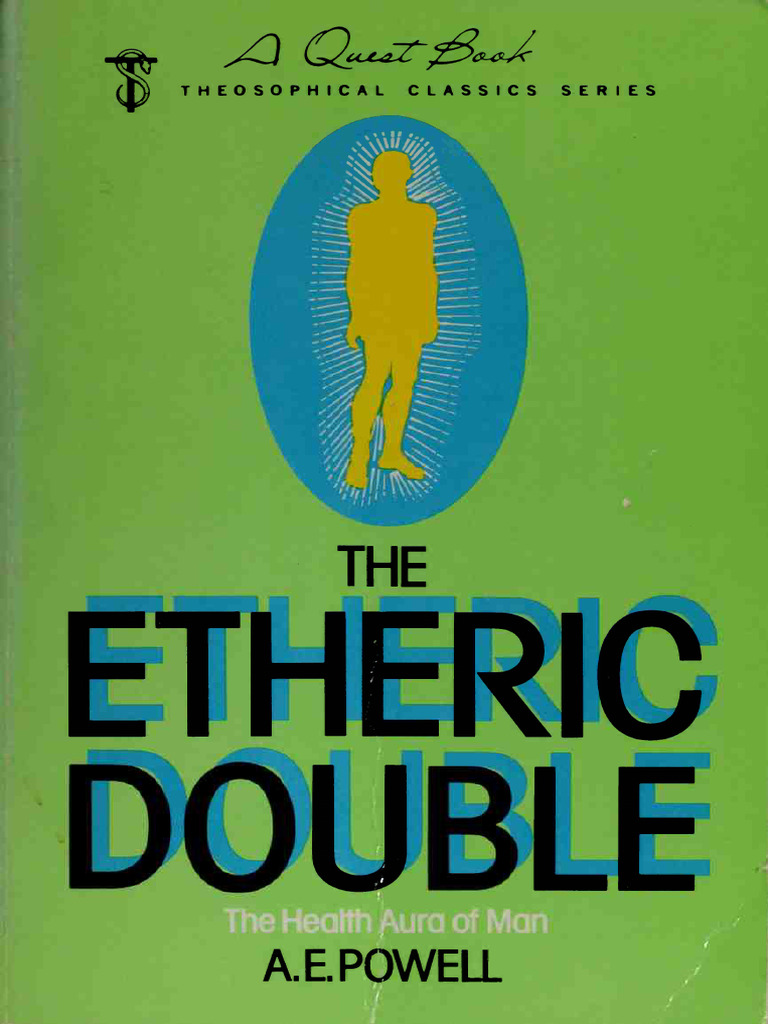 Understanding the Etheric Double | PDF