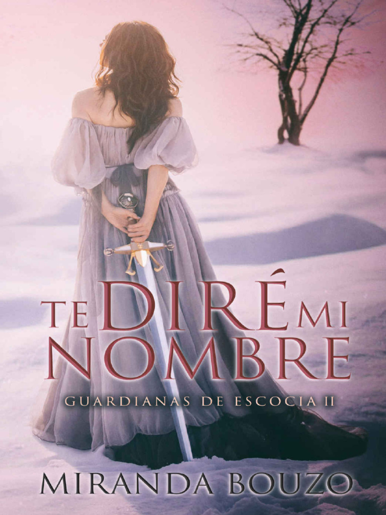 Miranda Bouzo - Guardianas de Escocia - 02 Te Diré Mi Nombre | PDF ...