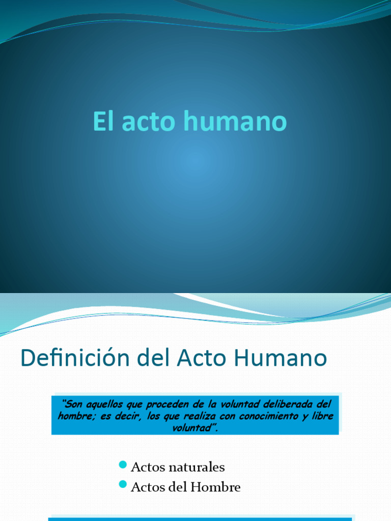El Acto Humano Pasos | PDF | Moralidad | Ciencias del comportamiento
