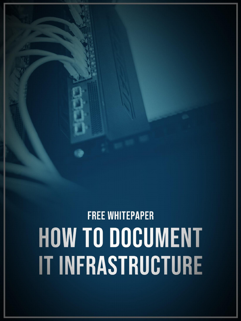 How To Document IT Infrastructure V1 | PDF | Server (Computing ...