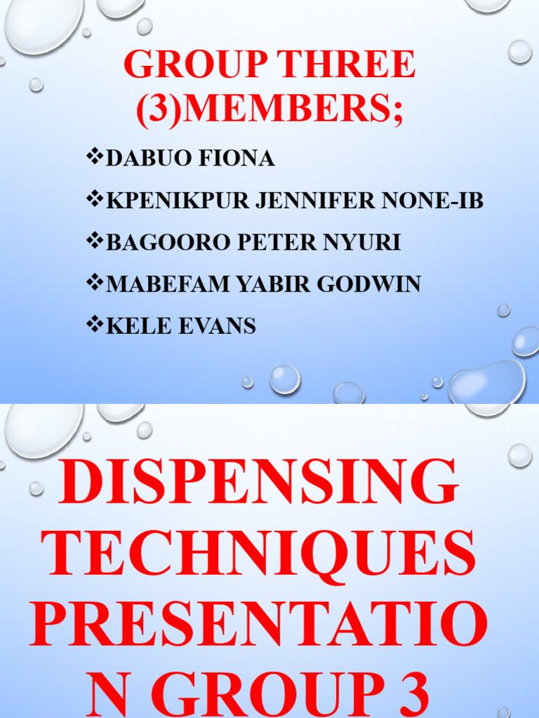Dispensing Techniques Presentation Group 3 (1) Edited-1 | PDF | Topical ...