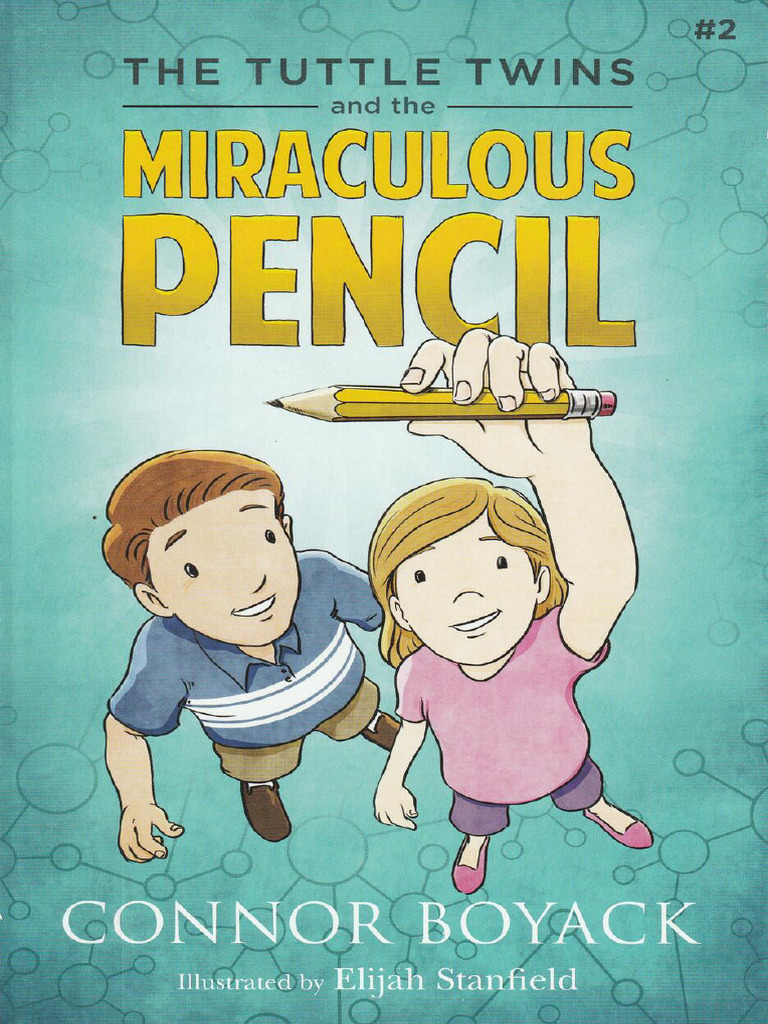 The Tuttle Twins and the Miraculous Pencil (Connor Boyack [Boyack ...