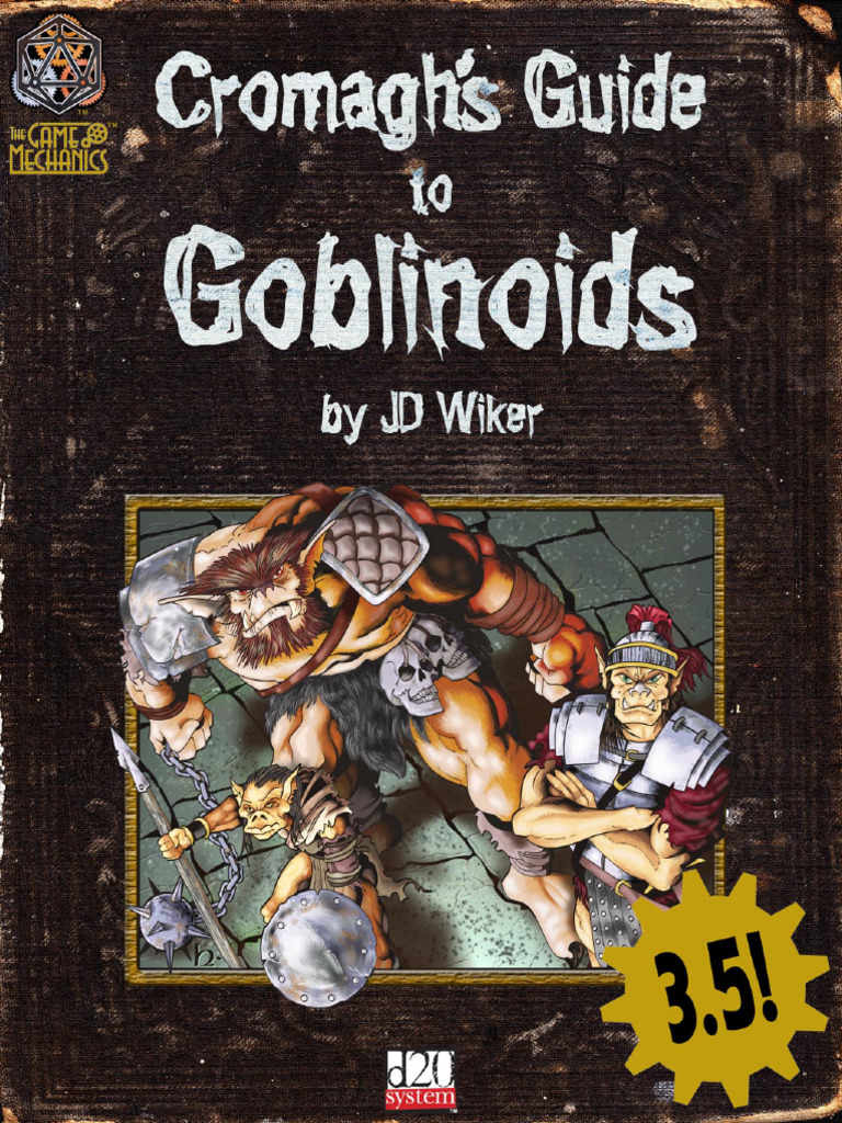 d20 The Game Mechanics Cromagh's Guide To Goblinoids | PDF