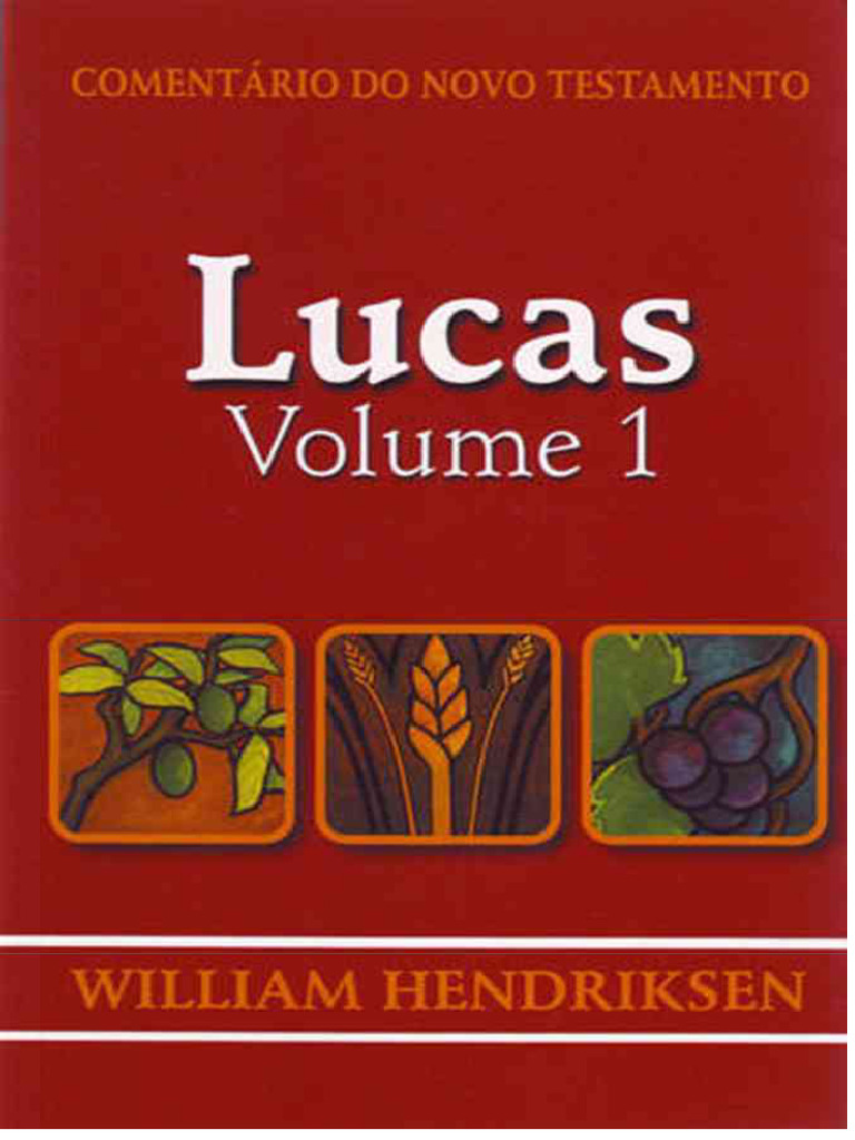 Comentario - LUCAS Vol 1 - William Hendriksen | PDF