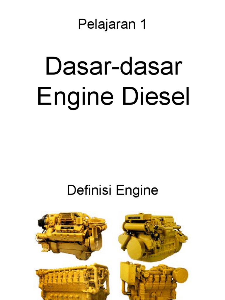 Pelajaran 1 Dasar Dasar Engine Diesel Pdf Motor Oil Engines