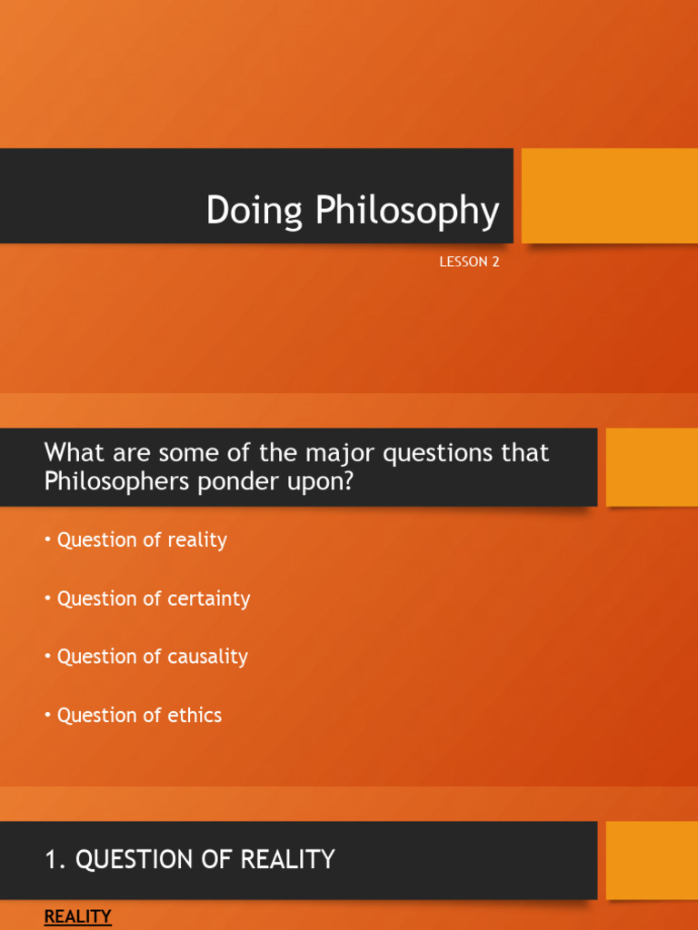 Lesson 2. Doing Philosophy | PDF | Reality | Knowledge