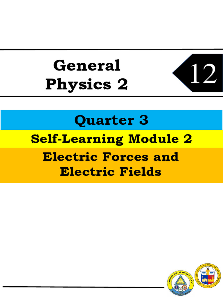 2 GEN - PHY 2 12-Q3-SLM-2-ELECTRIC FORCES AND FIELDS Students | PDF ...