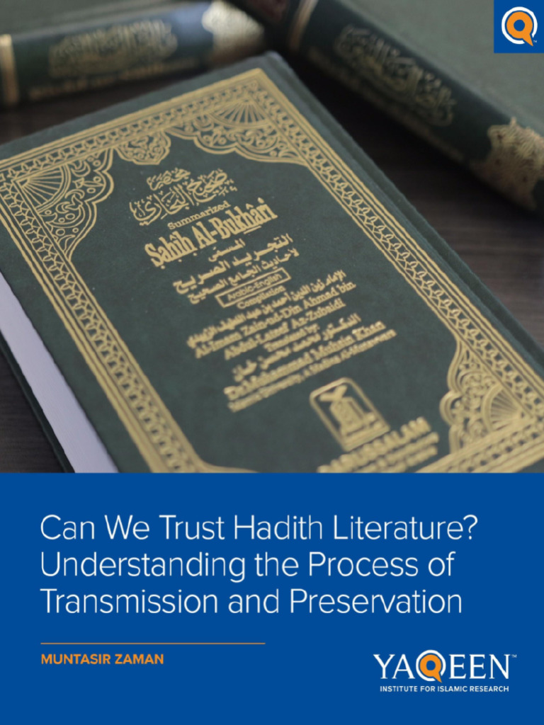 Can We Trust Ḥadīth Literature - Understanding The Process of ...