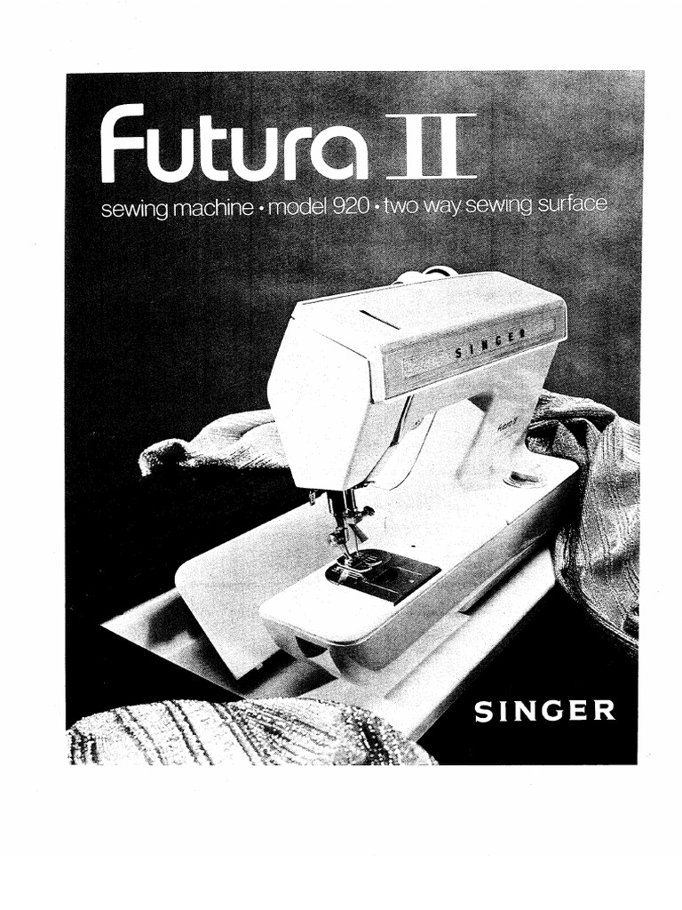 Singer Futura II 920 Sewing Machine Instruction Manual | PDF